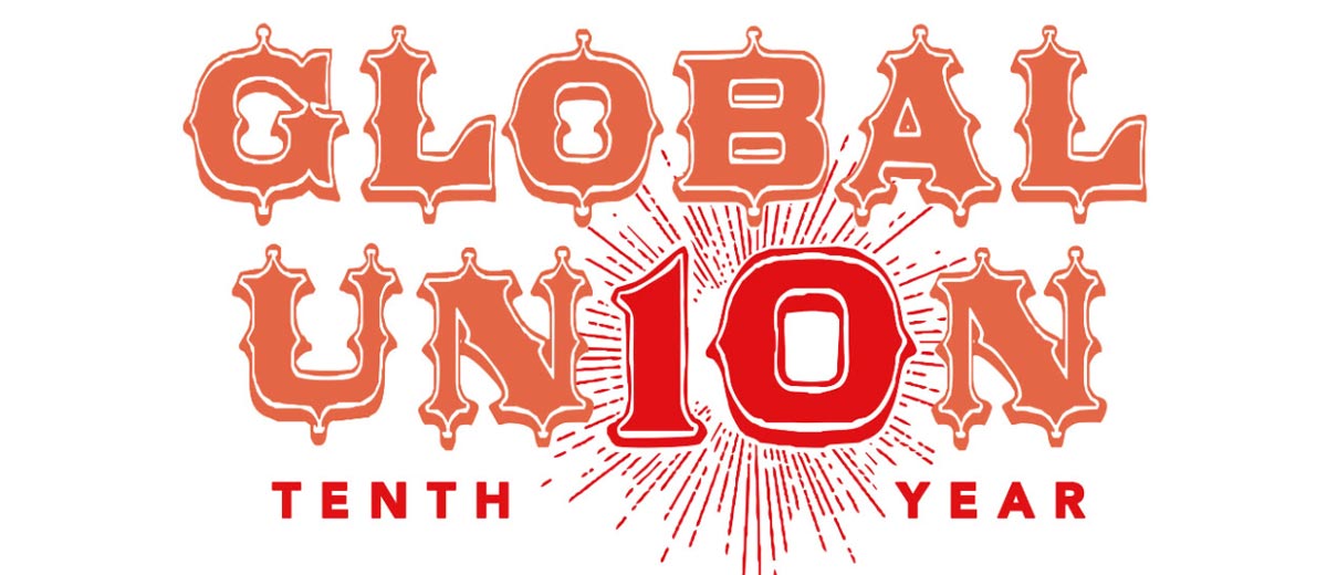 10 years of Global Union: The trials (and triumphs) of bringing the ...