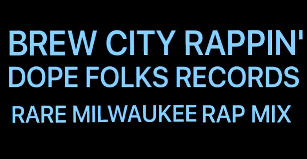 Celebrate 4/14 with rare Milwaukee rap mix from Dope Folks Records ...