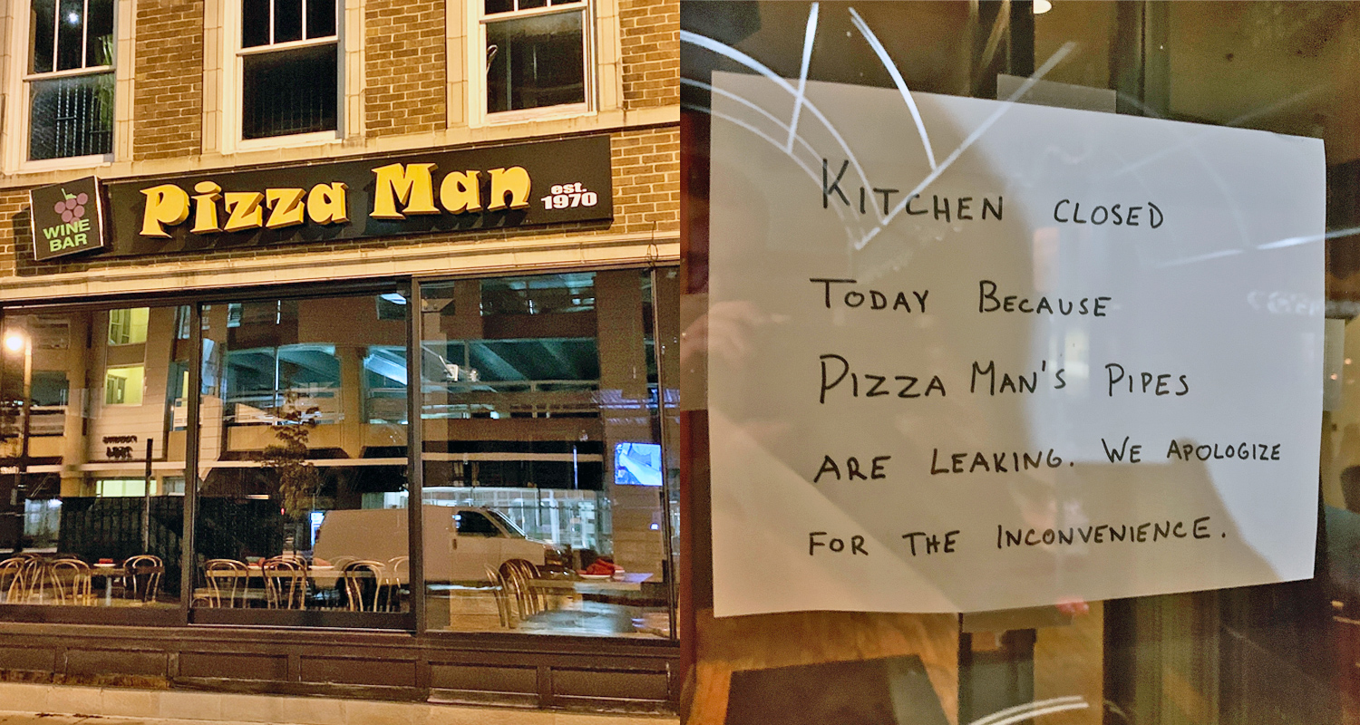 Pizza Man plumbing has been leaking into bar next door; Pizza Man ...