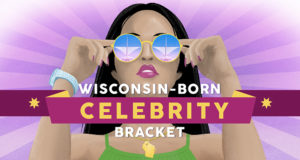 Only 4 famous folks remain in our Wisconsin-Born Celebrity Bracket ...