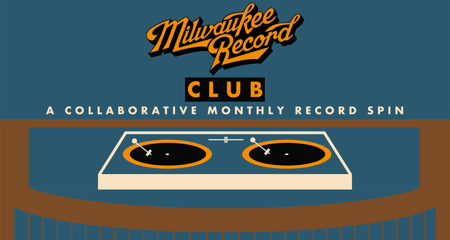 Our new “Milwaukee Record Club” DJ series is a collaborative vinyl spin ...
